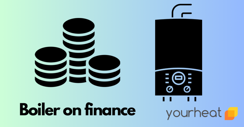 Buying a Boiler on Finance - Your Heat